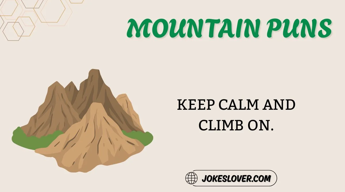 🏔️ 161+ Mountain Puns That’ll Rock Your World in 2025 ⛰️😂