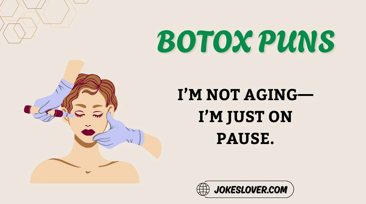 💉 127+ Botox Puns That’ll Smooth Out Your Wrinkles with Laughter ( For ...
