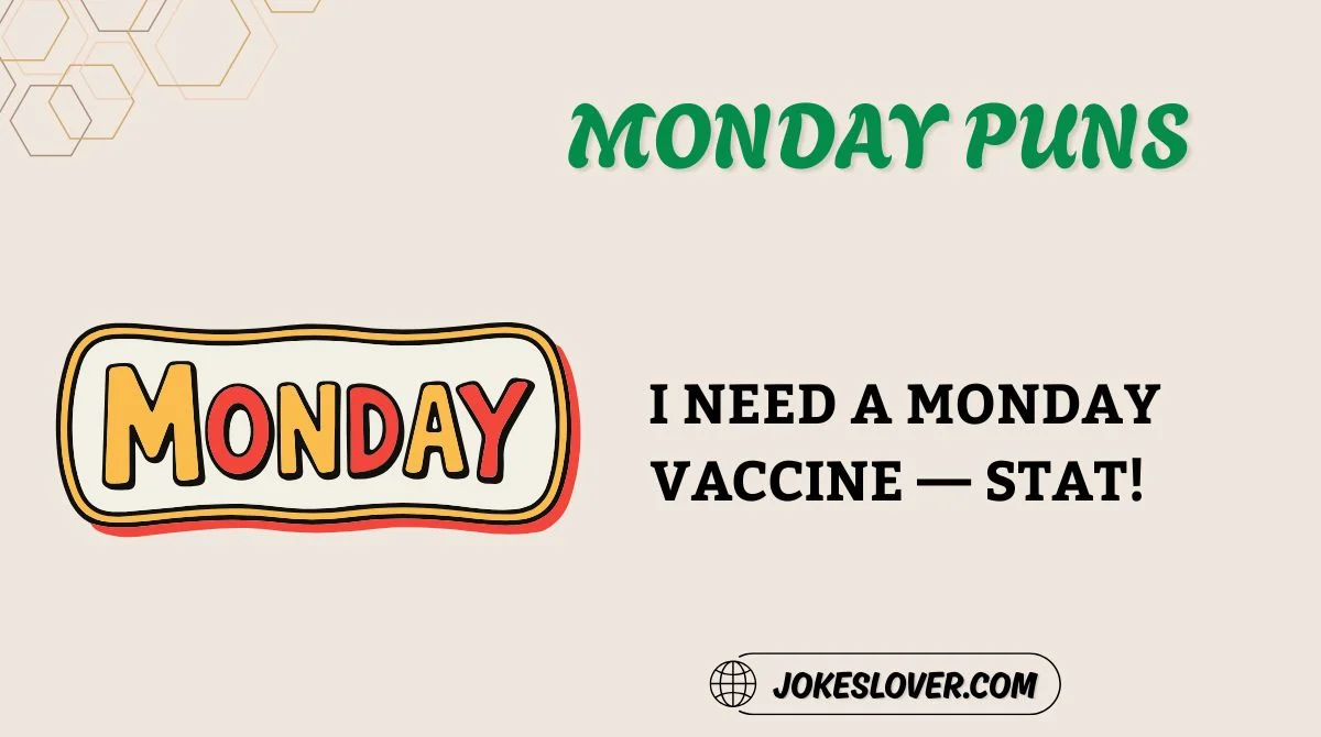 🌞 133+ Monday Puns to Kickstart Your Week with Laughs ( For 2026 ...